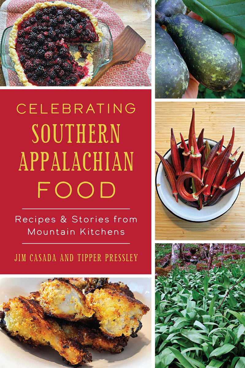 Celebrating Southern Appalachian Food | Kitchen Arts & Letters