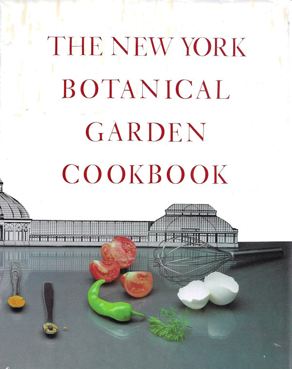 OP: The New York Botanical Garden Cookbook – Kitchen Arts & Letters