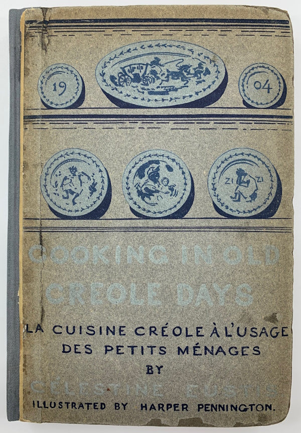 OP: Cooking in Old Creole Days – Kitchen Arts & Letters