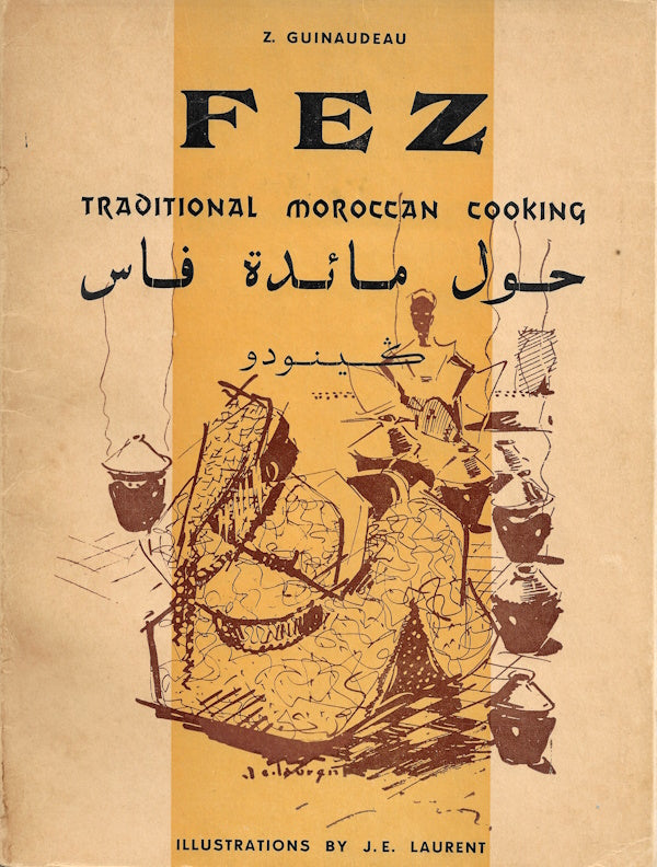 OP: Fez: Traditional Moroccan Cooking – Kitchen Arts & Letters