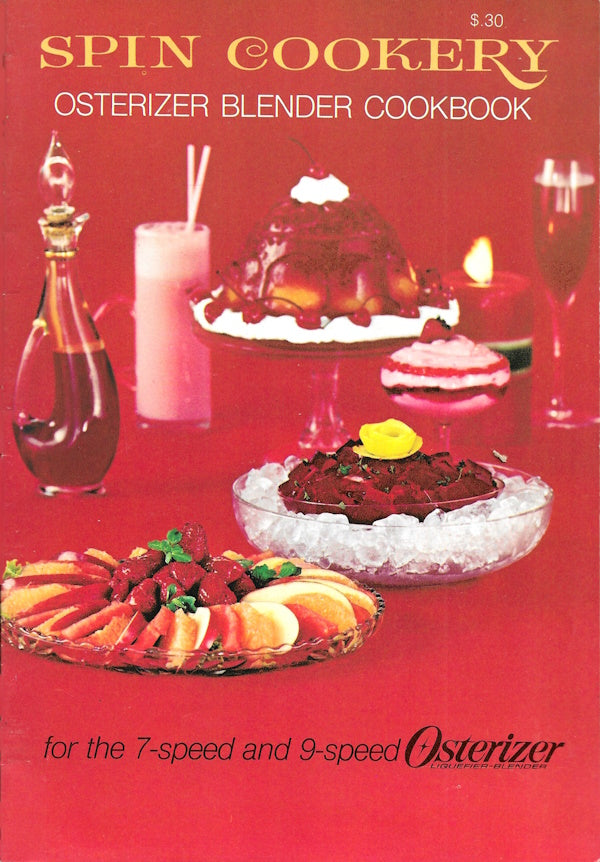 OP: Spin Cookery: Osterizer Blender Cookbook – Kitchen Arts & Letters
