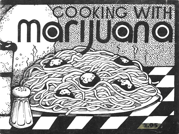 OP: Cooking with Marijuana – Kitchen Arts & Letters