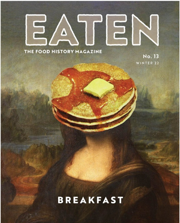 Buy Eaten #13: The Food History Magazine – Kitchen Arts & Letters