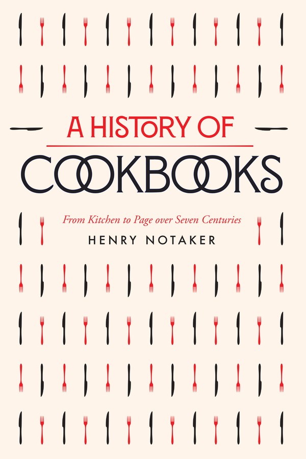 Buy A History of Cookbooks | Kitchen Arts & Letters